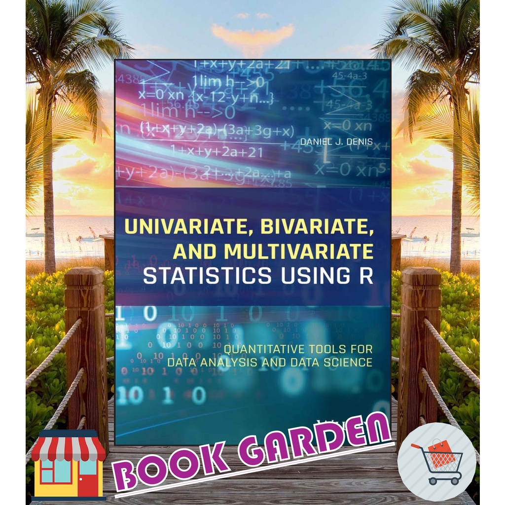 Jual UNIVARIATE BIVARIATE AND MULTIVARIATE STATISTICS USING R