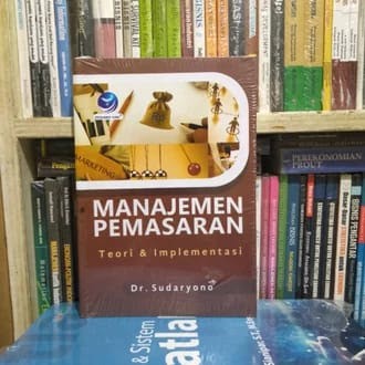 Jual Manajemen Pemasaran, Teori Dan Implementasi - Sudaryono - Buku Asli | Shopee Indonesia
