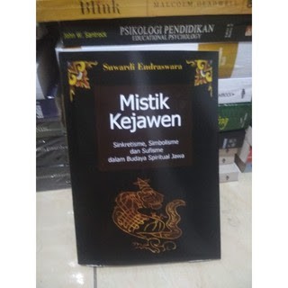 Jual MISTIK KEJAWEN Sinkretisme, Simbolisme dan Sufisme dalam Budaya ...