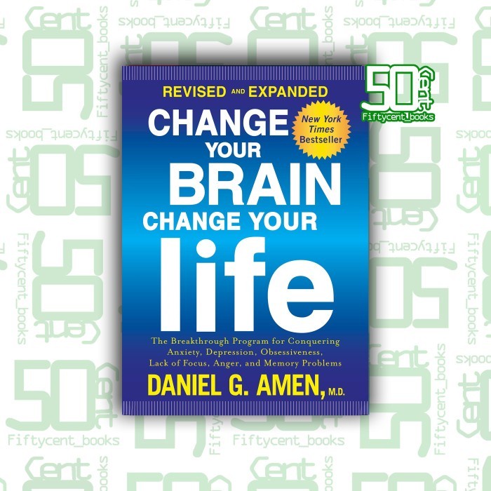 Jual Change Your Brain, Change Your Life (Revised and Expanded) | Shopee Indonesia