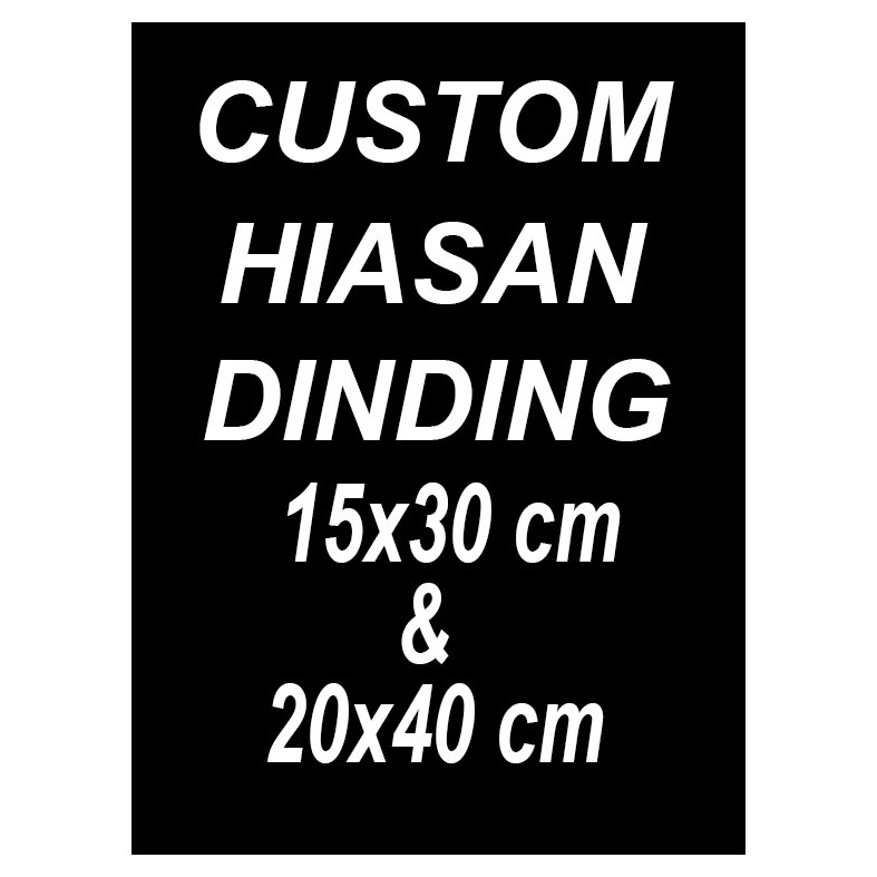 Jual HIASAN DINDING CUSTOM ( 15X30cm, 20X40cm ) PAJANGAN DINDING CUSTOM ...