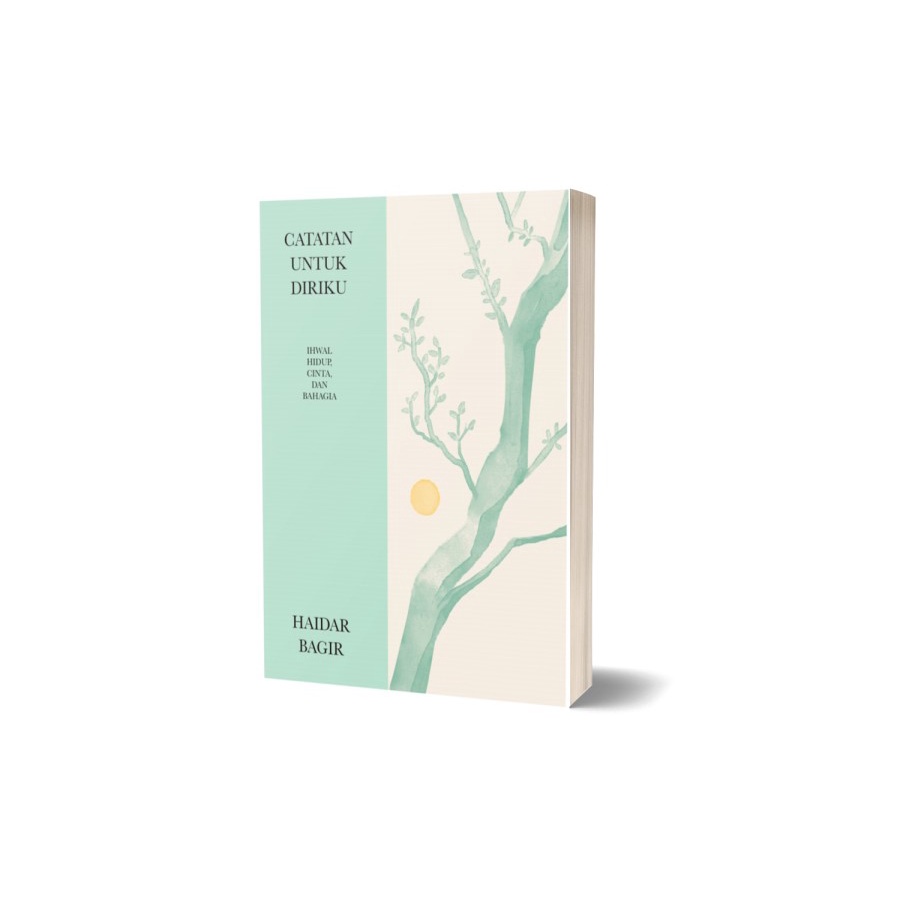 Jual [Mizan] Catatan Untuk Diriku - Haidar Bagir | Shopee Indonesia