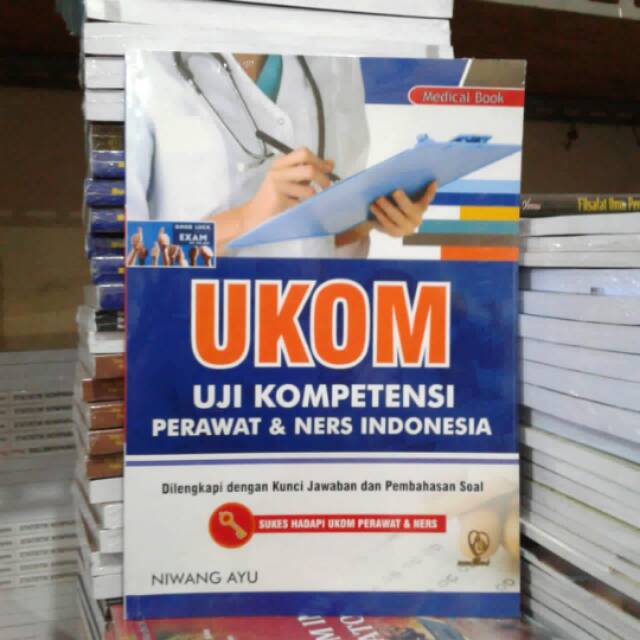 Jual BUKU UKOM -UJI KOMPETENSI PERAWAT & NERS INDONESI | Shopee Indonesia