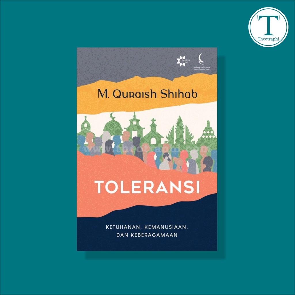 Jual Toleransi: Ketuhanan, Kemanusiaan, dan Keberagamaan - M Quraish ...