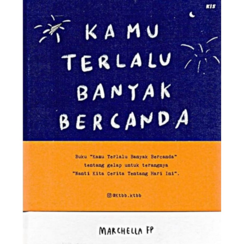 Jual Buku Tabi Nanti Kita Cerita Tentang Hari Ini NKCTHI & Kamu Terlalu ...