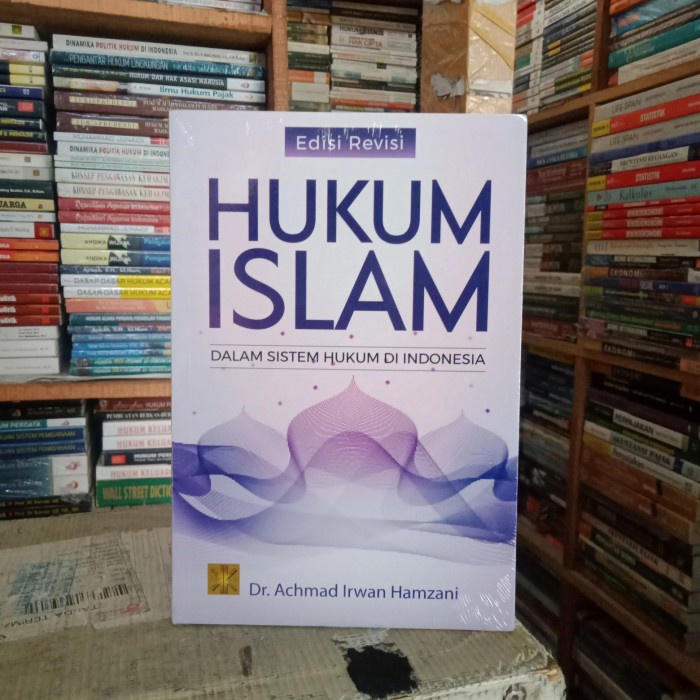 Jual Hukum Islam edisi revisi Dr Achmad Irwan Hamzani | Shopee Indonesia