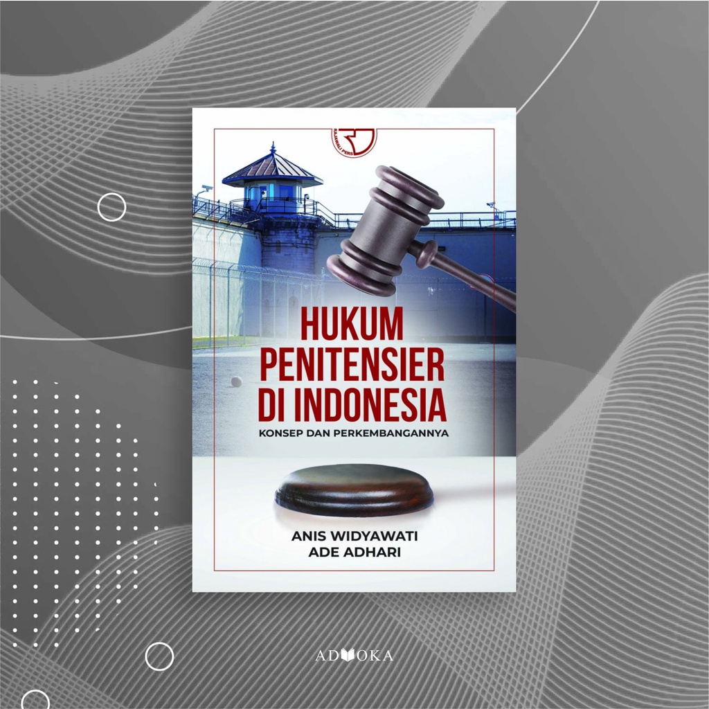 Jual Hukum Penitensier di Indonesia - Anis Widyawati & Ade Adhari ...