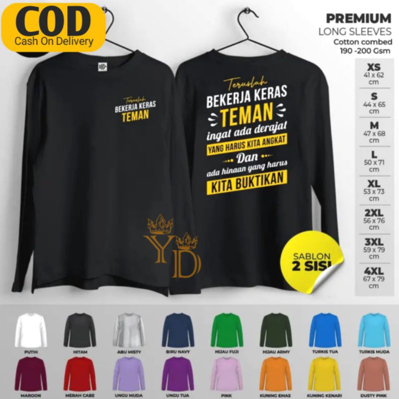 Jual Kaos Kata Teruslah Bekerja Keras Teman Lengan Panjang / Kaos Kata ... Jual Kaos Kata Teruslah Bekerja Keras Teman Lengan Panjang / Kaos Kata ...