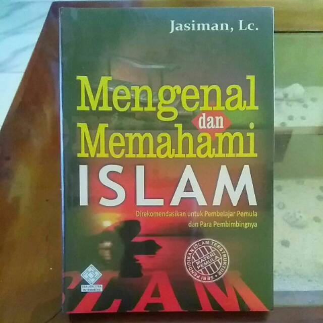 Jual Mengenal dan memahami Islam Mengenal dan memahami Islam jasiman lc ...