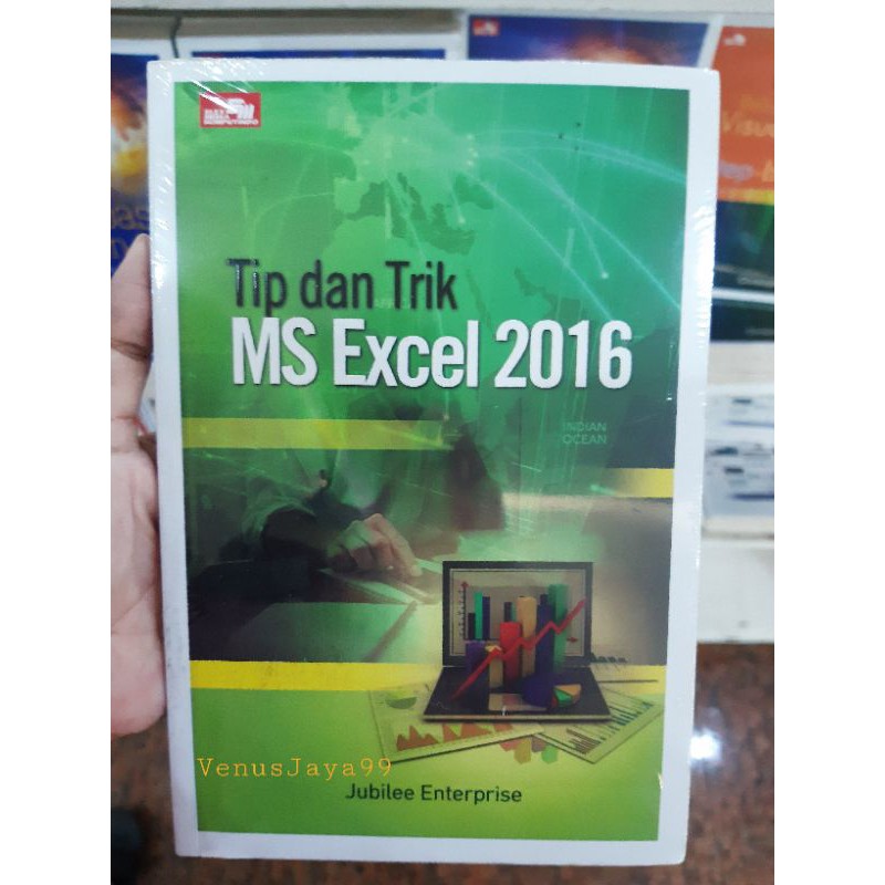 Jual BUKU KOMPUTER TIP DAN TRIK MS EXCEL 2016 BY JUBILEE ENTERPRISE ...