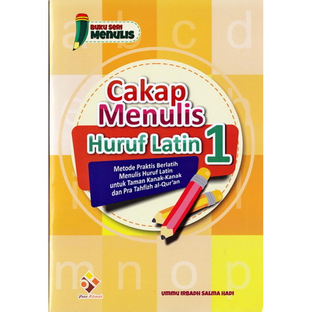 Jual Buku Belajar Menulis Huruf Latin Jilid 1 - Cakap Menulis Huruf ...