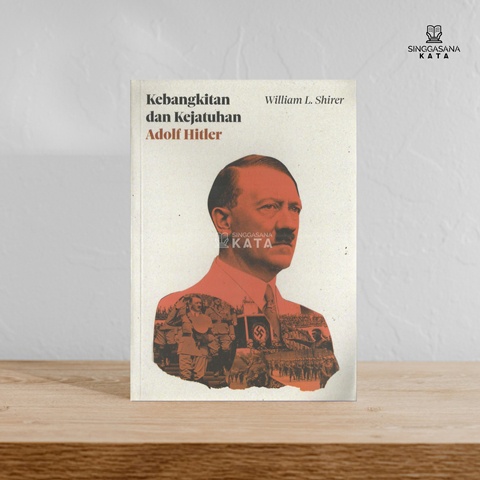 Jual Kebangkitan dan Kejatuhan Adolf Hitler - William L. Shirer ...