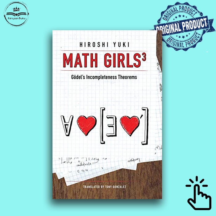 Jual Math Girls 3 : Godel's Incompleteness Theorems | Shopee Indonesia