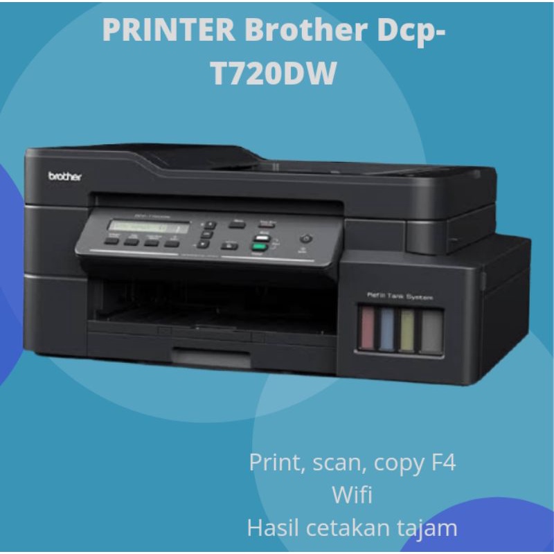 Jual PRINTER BROTHER DCP-T720DW PRINT, SCAN, COPY F4. WIFI | Shopee Indonesia