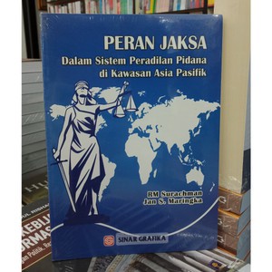 Jual SI-BA Peran Jaksa Dalam Sistem Peradilan Pidana di Kawasan Asia ...