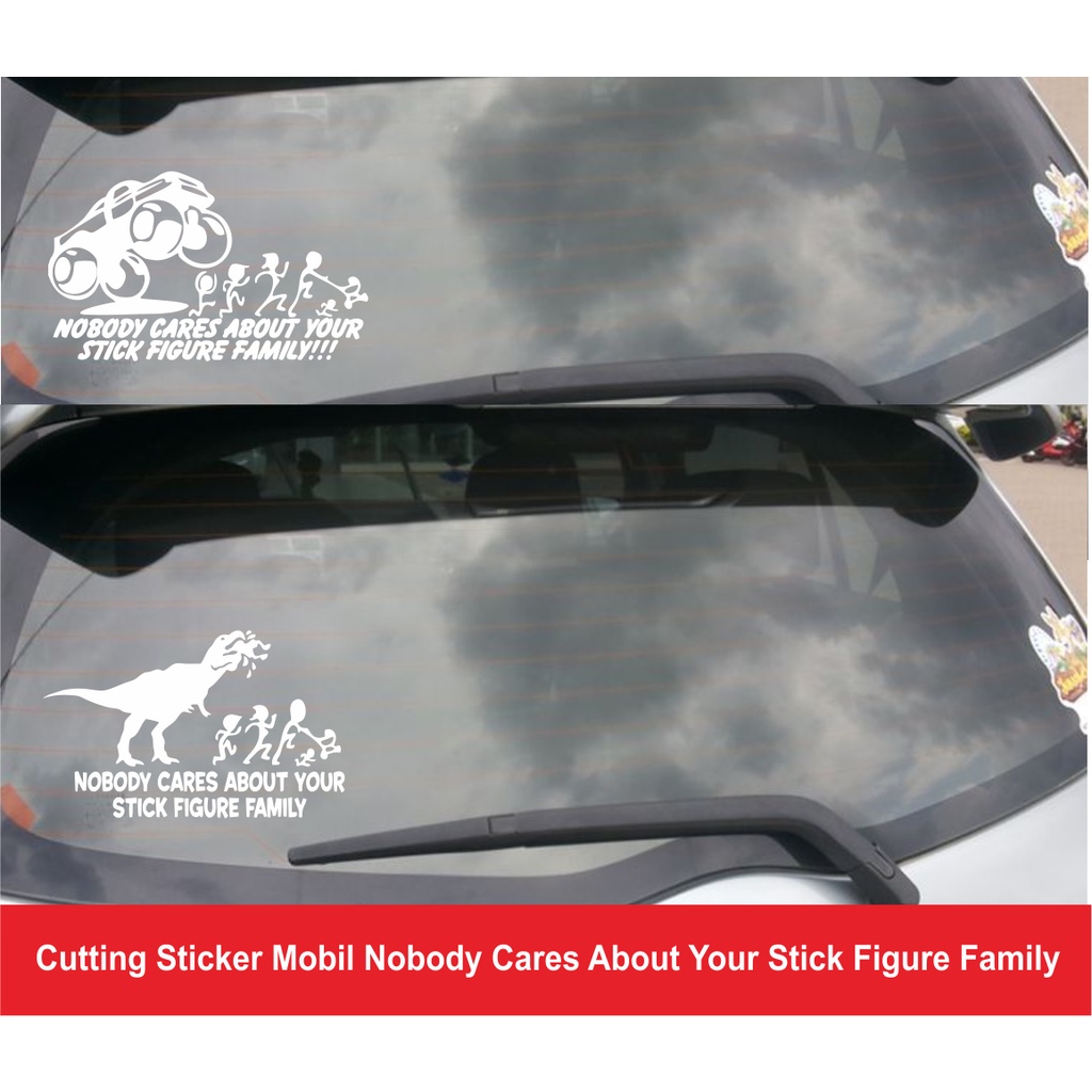 Jual Cutting Sticker Stiker Kaca Mobil Nobody Cares About Your Stick ...