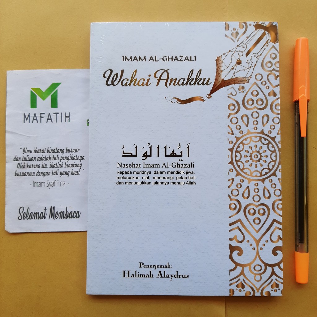 Jual [ORIGINAL] Buku WAHAI ANAKKU Terjemah AYYUHAL WALAD Imam al ...