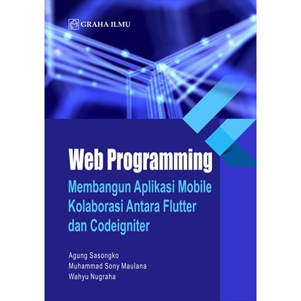 Jual Web Programming; Membangun Aplikasi Mobile Kolaborasi Antara ...