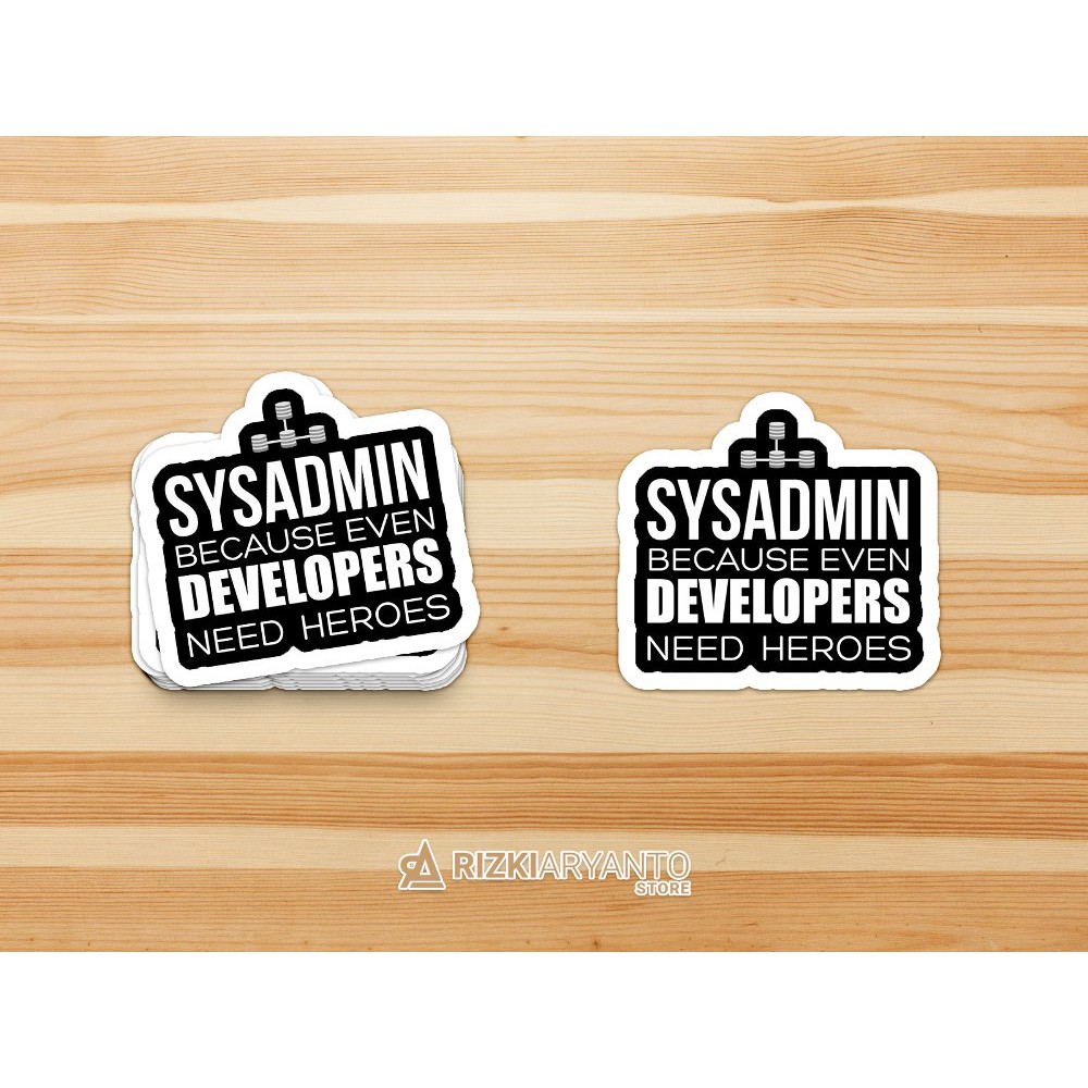 Jual Stiker Logo Sysadmin Because Even Developers need Heroes Black ...