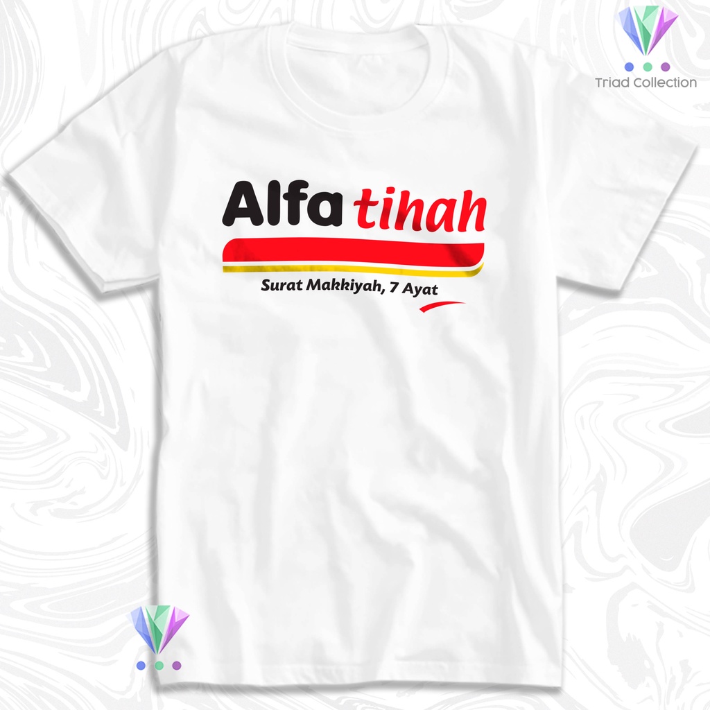 Jual Kaos Dakwah Islami Surat Alfatihah Plesetan Alfamart | Tshirt Baju ... Jual Kaos Dakwah Islami Surat Alfatihah Plesetan Alfamart | Tshirt Baju ...