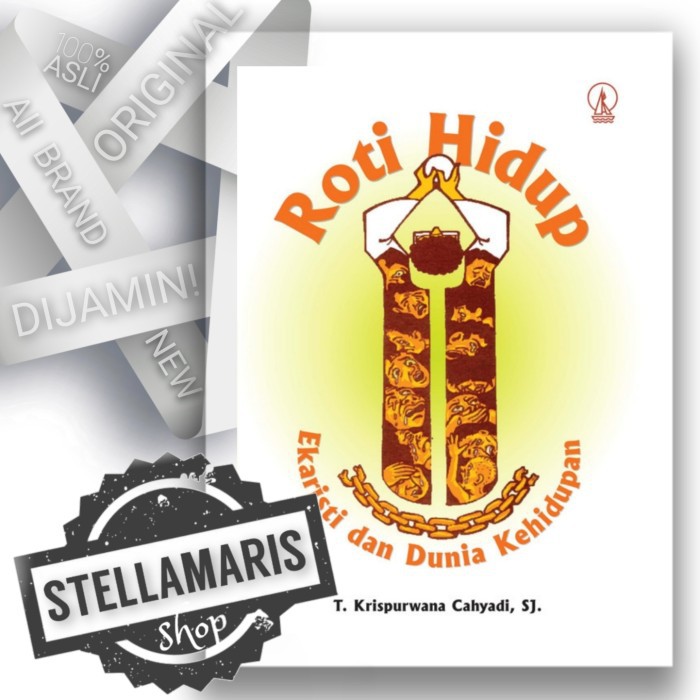 Jual Roti Hidup, Ekaristi dan Dunia Kehidupan - Buku Penerbit Kanisius ...