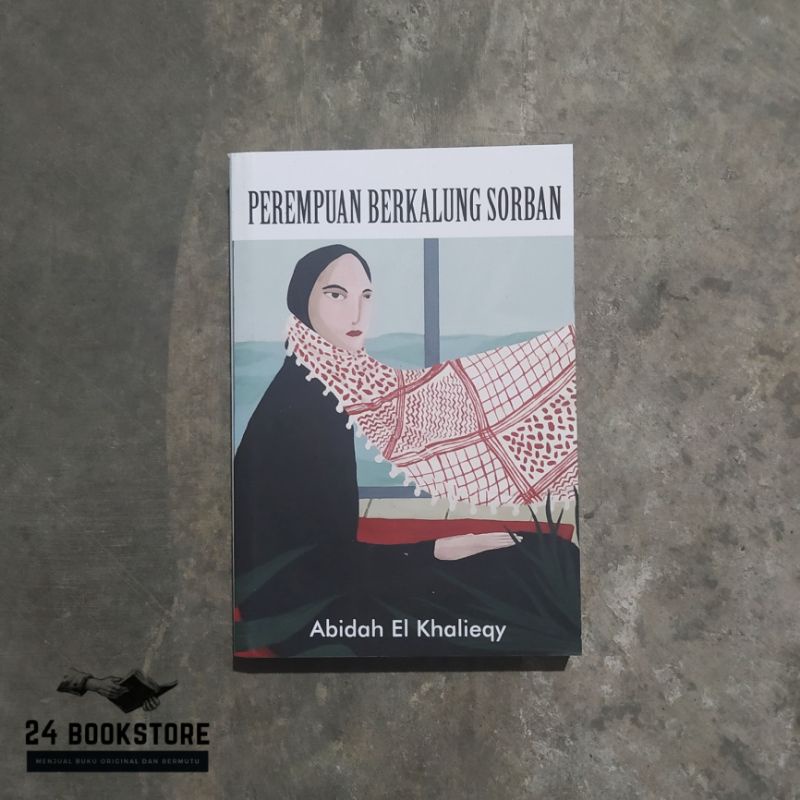 Jual Perempuan Berkalung Sorban - Abidah El Khalieqy - Novel Sastra ...