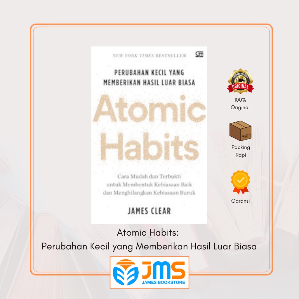 Jual Buku Bacaan Atomic Habits Pengembangan Diri Perubahan Kecil yang Memberikan Hasil Luar ...