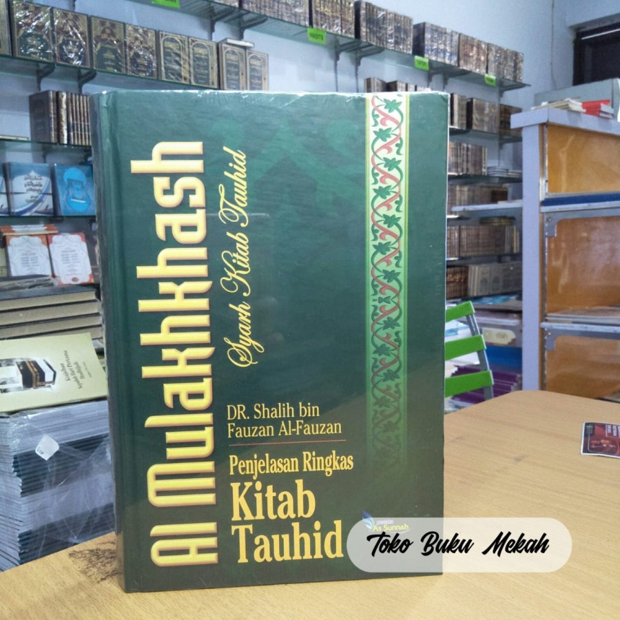 Jual Syarah Kitab Tauhid Terjemaah (Al Mulakhkhash) | Shopee Indonesia
