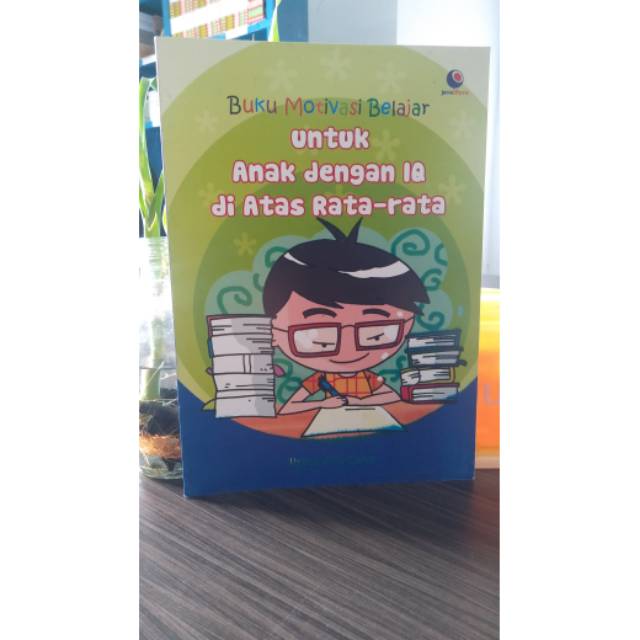 Jual Buku Motivasi Belajar Untuk Anak Dengan IQ Di atas Rata - Rata ...