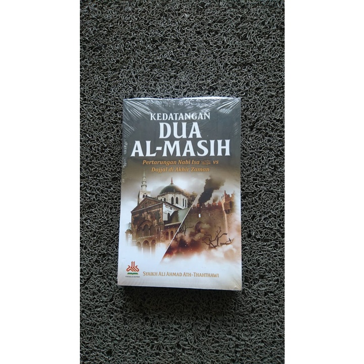 Jual Kedatangan Dua Al-Masih : Pertarungan Nabi Isa vs Dajjal di Akhir ...
