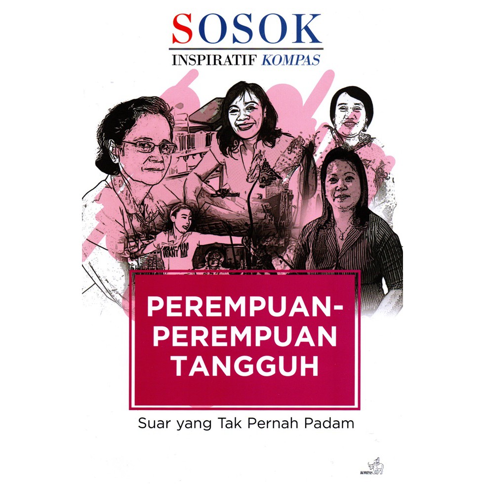 Jual Sosok Inspiratif Kompas Perempuan-Perempuan Tangguh Suar Yan ...