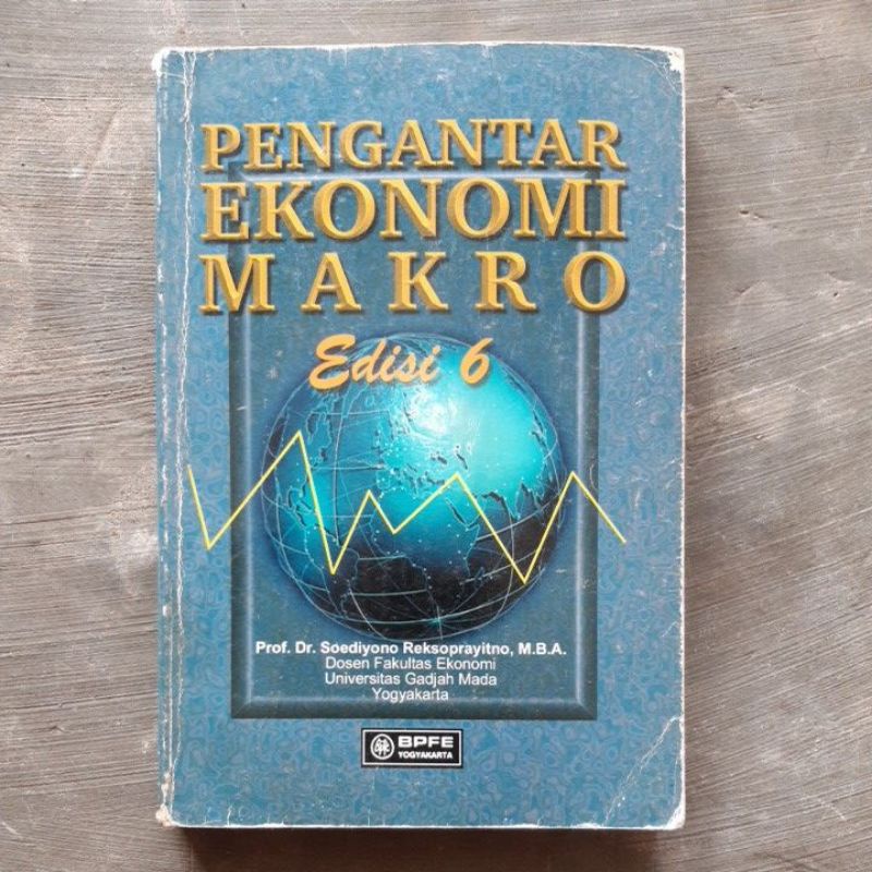 Jual buku Pengantar Ekonomi Makro edisi 6 Prof Dr Soediyono Reksopriyanto Original | Shopee ...
