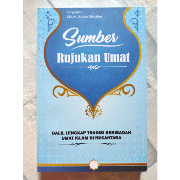 Jual Sumber Rujukan Umat(Dalil Lengkap Tradisi Beribadah Umat islam di ...