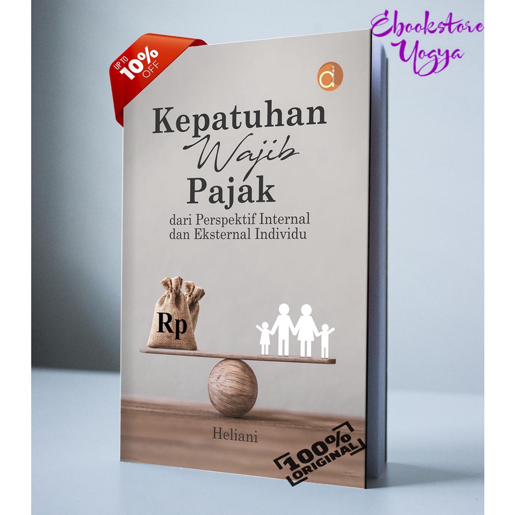 Jual Buku Kepatuhan Wajib Pajak Dari Perspektif Internal Dan Eksternal Individu | Shopee Indonesia