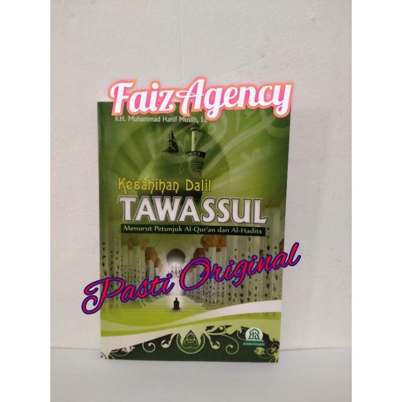 Jual kesahihan dalil tawasul/tawassul menurut petunjuk Alquran dan ...