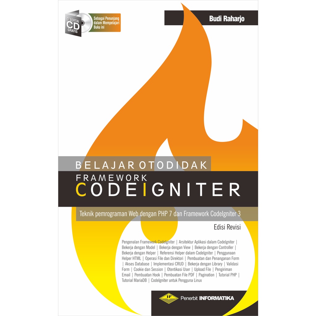 Jual buku BELAJAR OTODIDAK FRAMEWORK CODEIGNITER + CD (Edisi Revisian ...