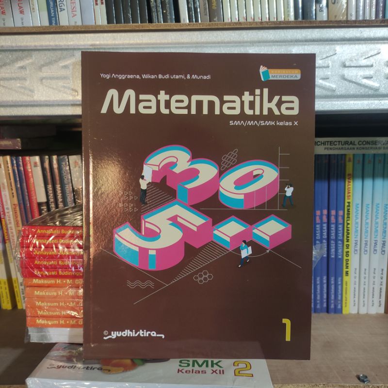 Jual MATEMATIKA SMA / MA / SMK Kelas X Kurikulum Merdeka - Yogi ...