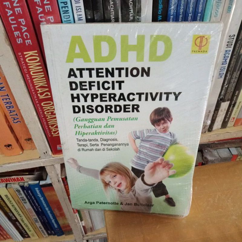 Jual Buku adhd attention deficit hyperactivity disorder gangguan pemusatan perhatian dan ...