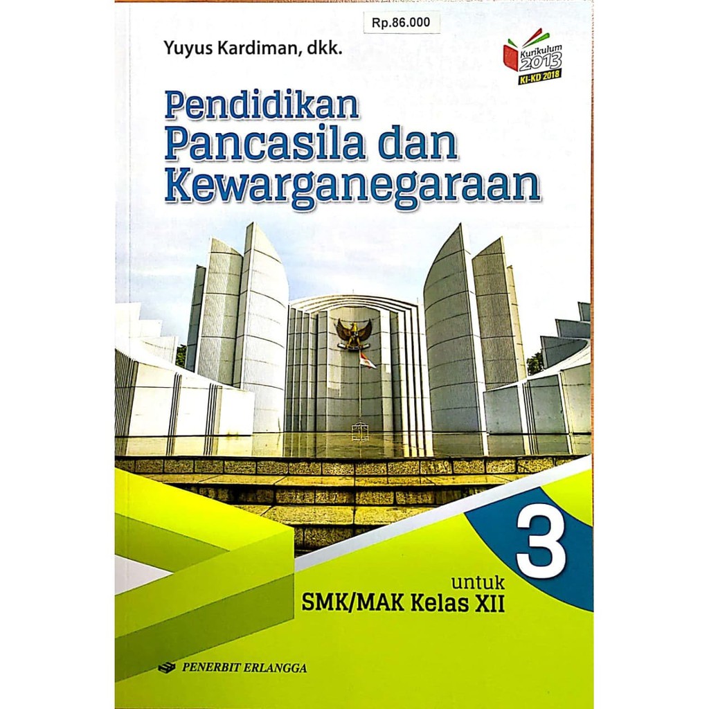 Jual BUKU ERLANGGA (ORIGINAL) PPKN PENDIDIKAN PANCASILA DAN KEWARGANEGARAAN SMK KELAS 3 KIKD17 ...