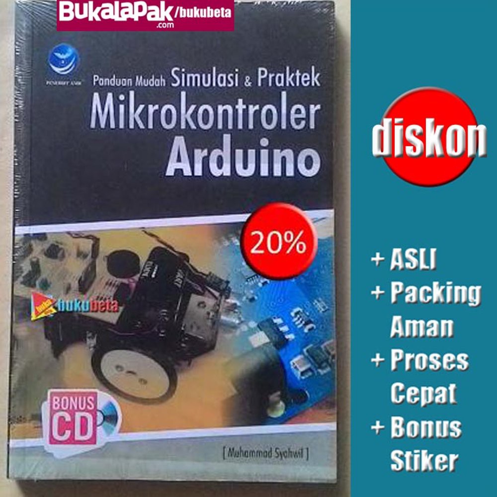 Jual Panduan Mudah Simulasi Dan Praktek Mikrokontroler Arduino CD Muhammad Syahwil Diskon 20 ...