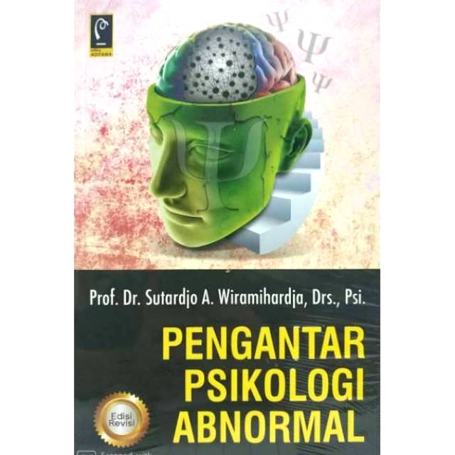 Jual PENGANTAR PSIKOLOGI ABNORMAL Prof. Dr Sutardjo A Wiramihardja ...