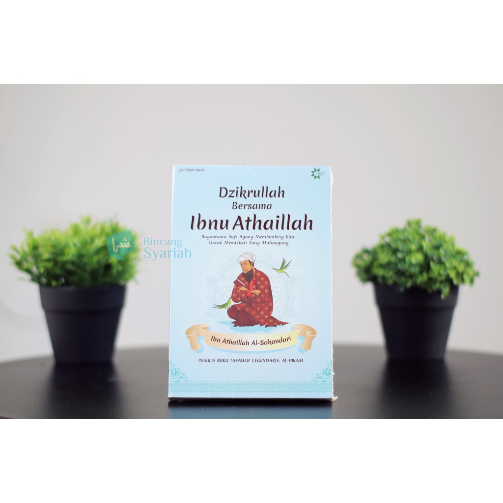 Jual Dzikurallah Bersama Ibnu Athaillah - Ibn Athaillah al-Sakandari | Shopee Indonesia