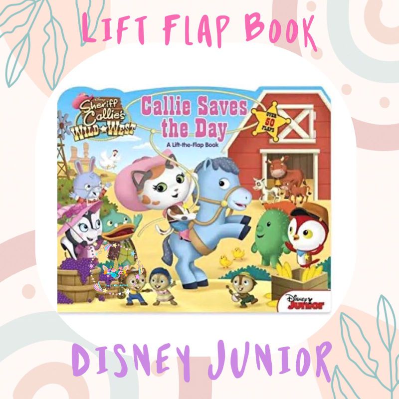 Jual DISNEY JUNIOR SHERIFF CALLIE'S WILD WEST LIFT THE FLAP BOARD ...