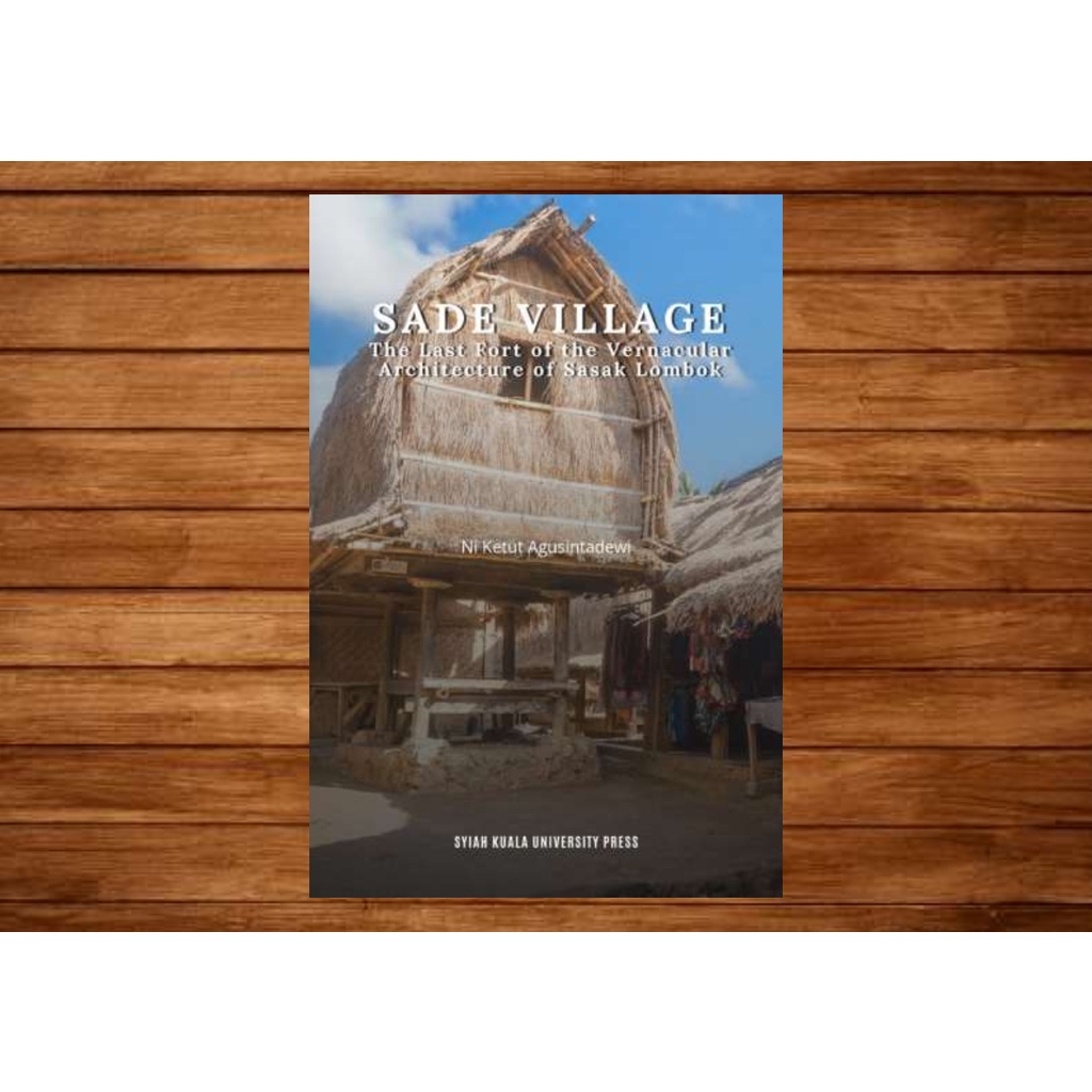Jual Sade Village: The Last Fort of the Vernacular Architecture of Sasak Lombok | Shopee Indonesia
