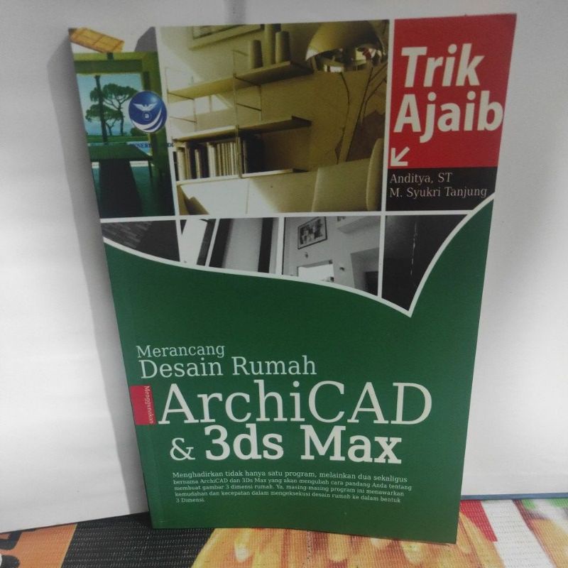 Jual Buku Trik ajaib merancang desain rumah menggunakan ARCHICAD &3ds ...