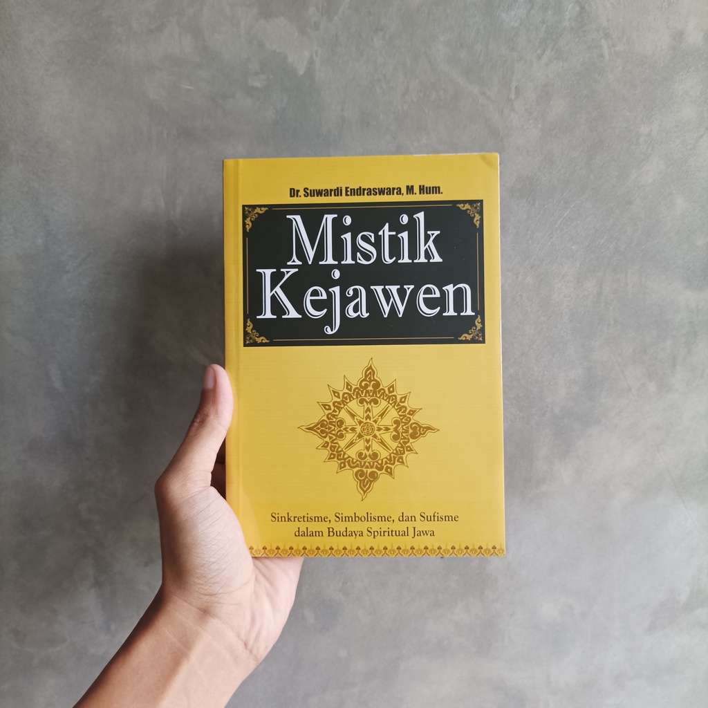 Jual MISTIK KEJAWEN: Sinkretisme, Simbolisme, dan Sufisme dalam Budaya ...