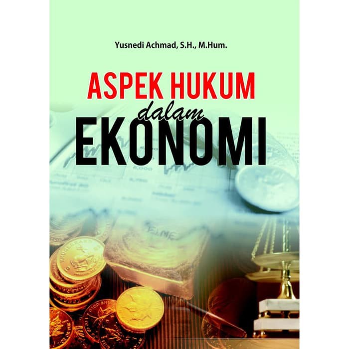 Jual Buku Aspek Hukum dalam Ekonomi Yusnedi Achmad | Shopee Indonesia