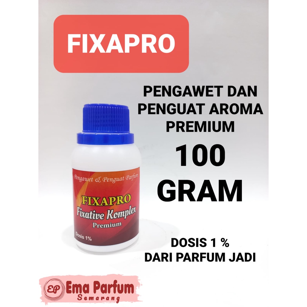 Jual (100 GRAM) FIXAPRO FIXATIVE PARFUM PREMIUM. SEBAGAI PENGAWET DAN ...