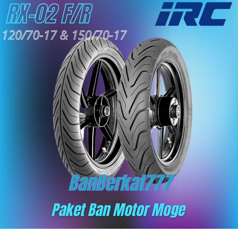 Jual Paket Ban Motor Moge / IRC RX-02 Road Winner 120/70 Ring17 150/70 ...