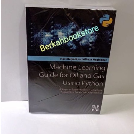 Jual Machine Learning Guide for Oil and Gas Using Python by Hoss ...